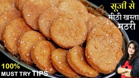Khasta Suji Mathri Recipe | How to make Suji Mathri at Home | Rava ...